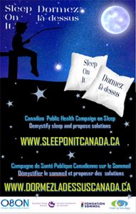 Canadian public health campaign on sleep - SLEEP ON IT!